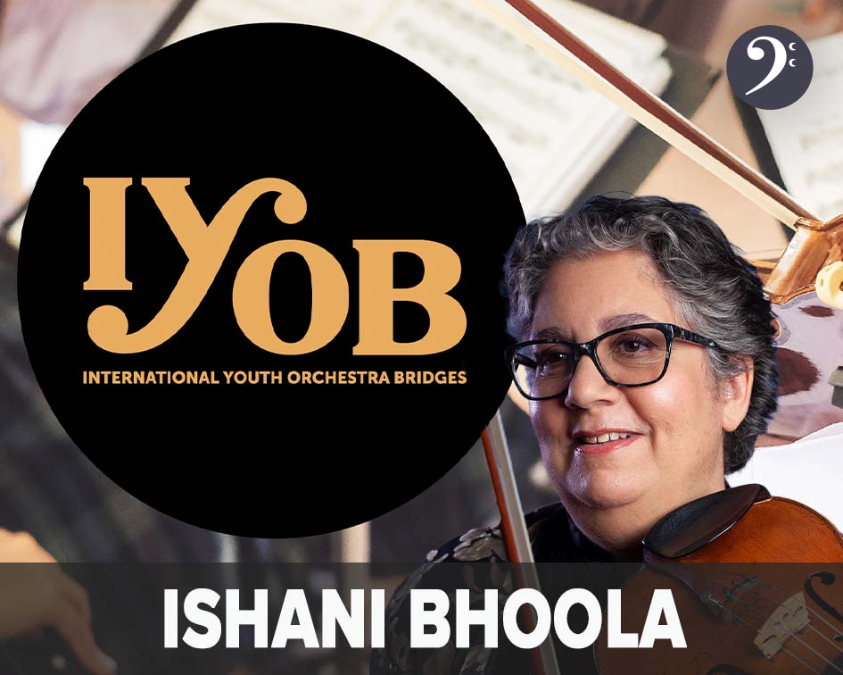 832: Ishani Bhoola on International Youth Orchestra Bridges