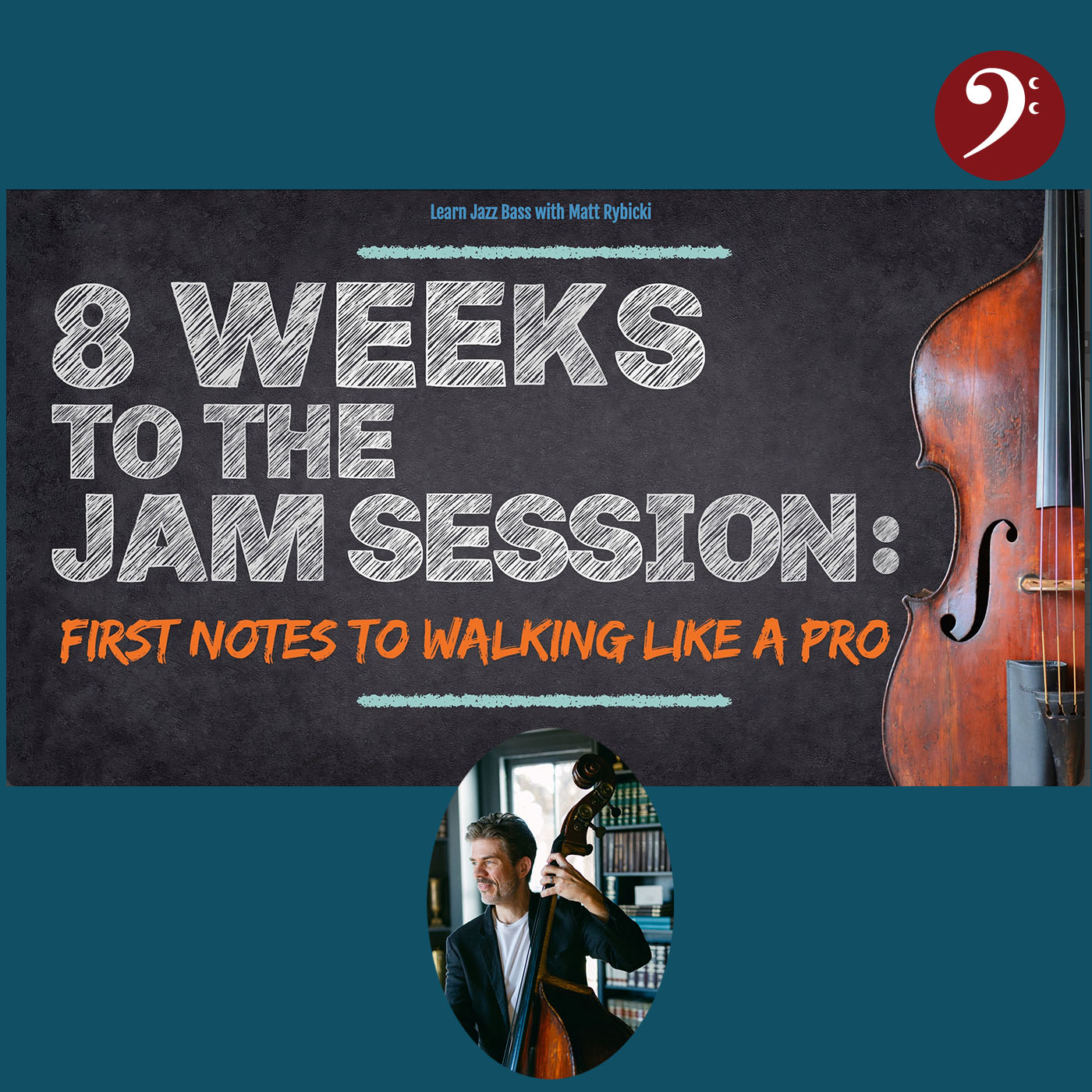1131: 8 Weeks to the Jam Session – First Notes to Walking Like a Pro ...